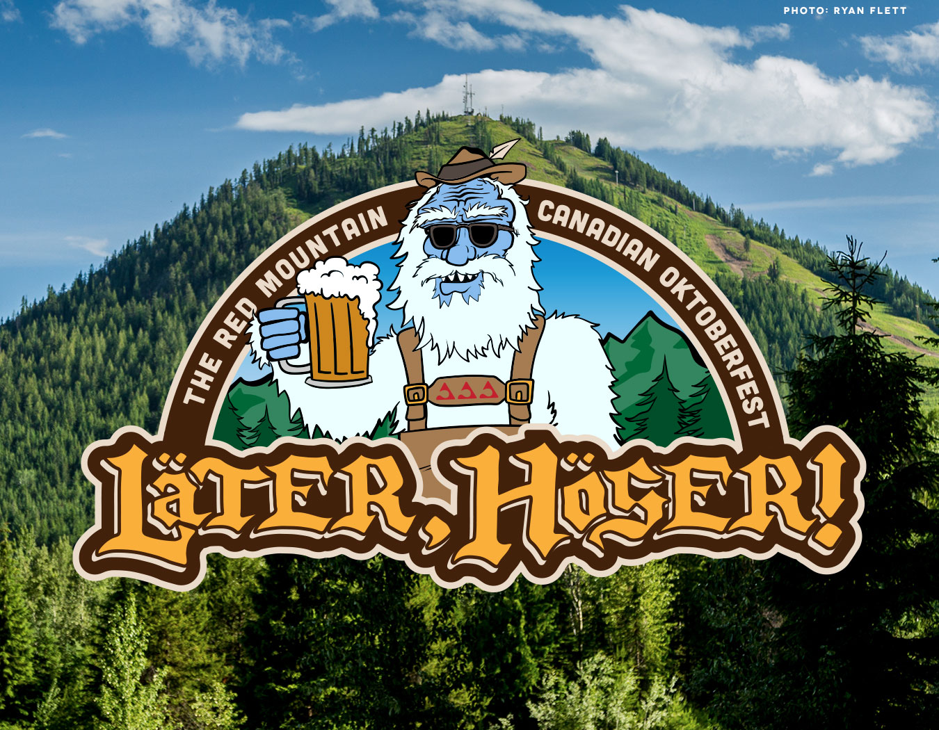 Later, Hoser! Canadian Oktoberfest - RED Mountain Resort